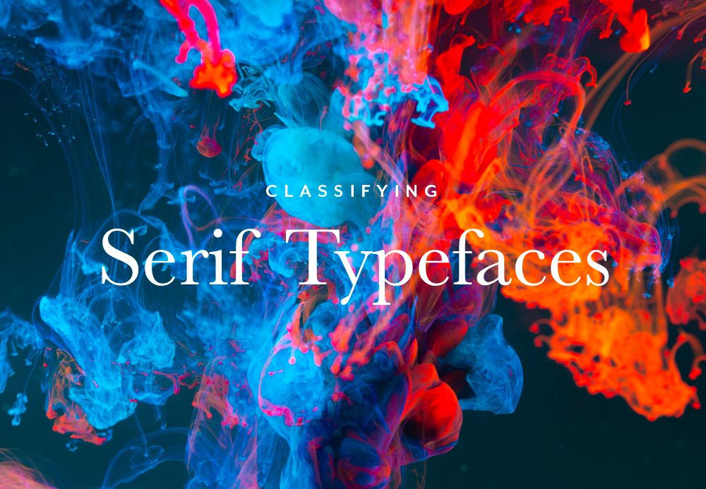 Serif Typefaces and their lesser-known sub classes